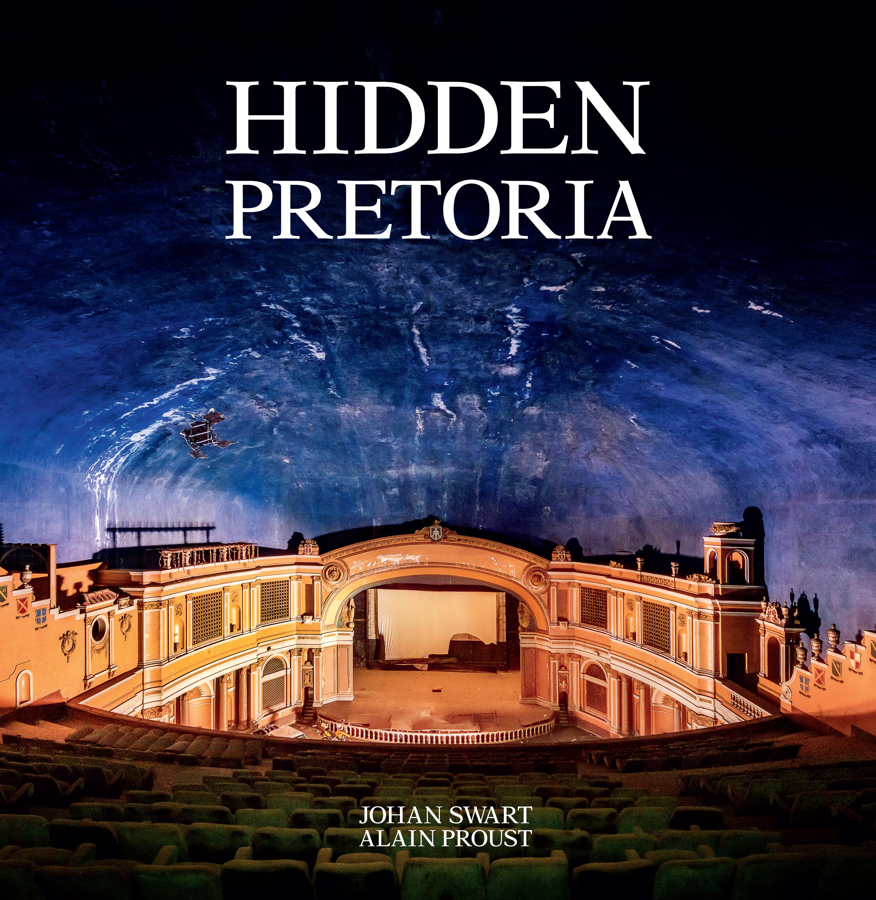 Johan Swart’s Hidden Pretoria Celebrates A Capital City With Hidden ...
